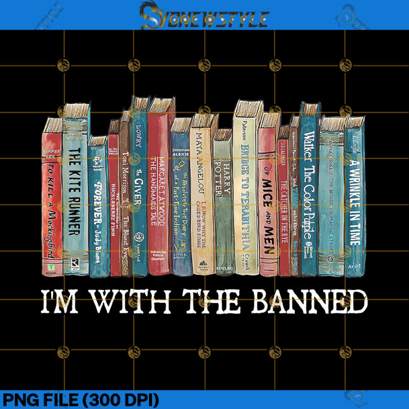 I'm With The Banned Png, Banned Books Png, Sublimation File