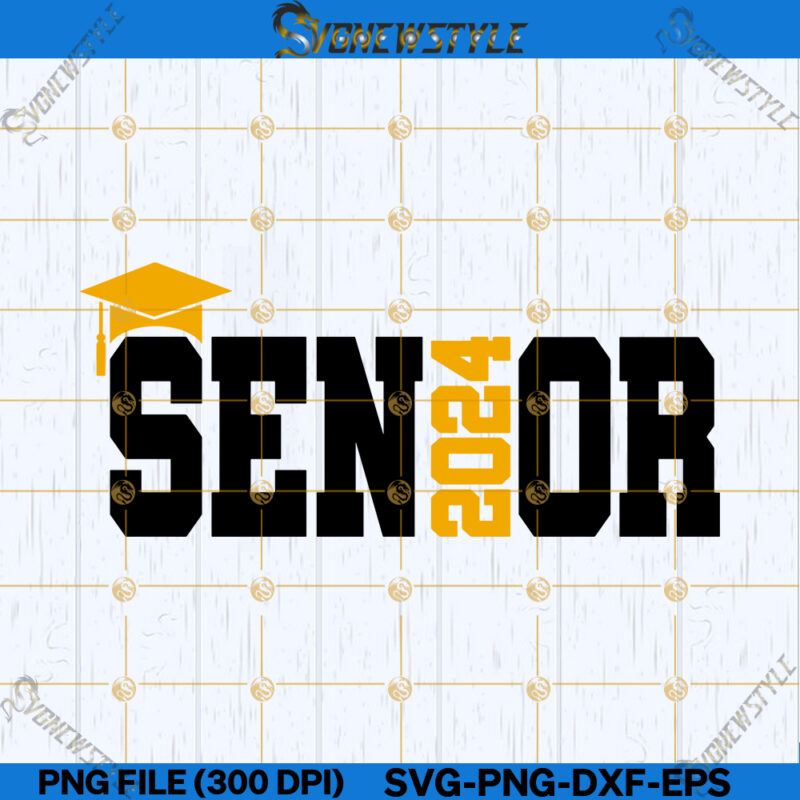 Senior 2024 Svg File, Graduation 2024 Svg, Png, Dxf, Eps, Digital Cut File