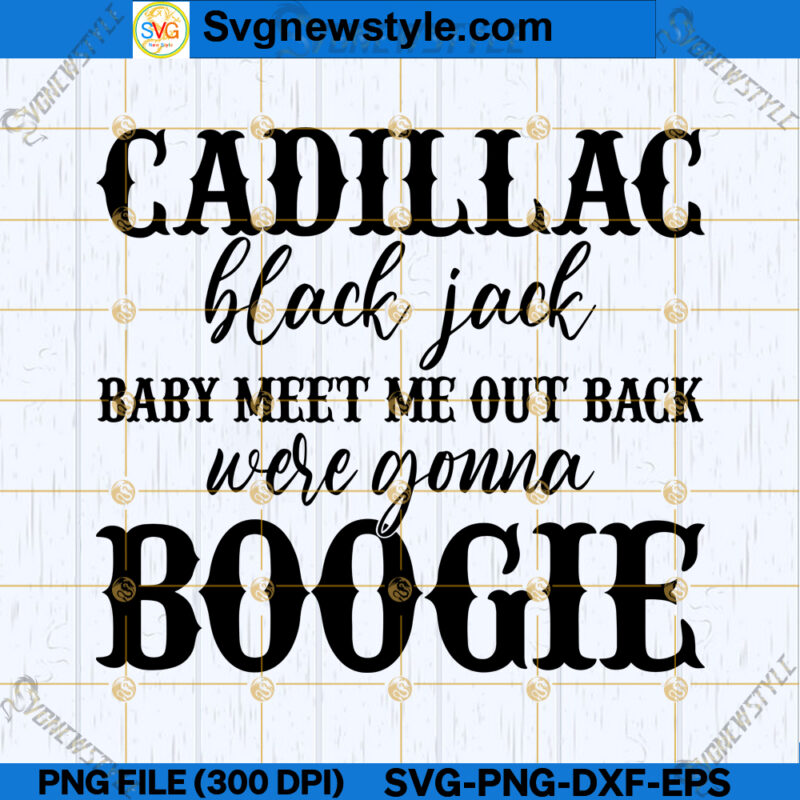 Cadillac Black Jack Brooks And Dunn SVG, Country Music SVG, PNG