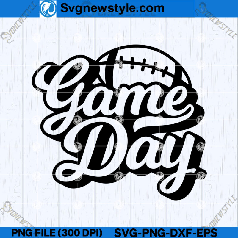 Game Day Football SVG, Game Day Vibes SVG, PNG, DXF, EPS