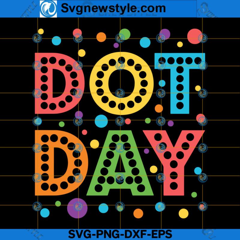 Dot Day SVG Design, International Dot Day SVG, Digital Cut File
